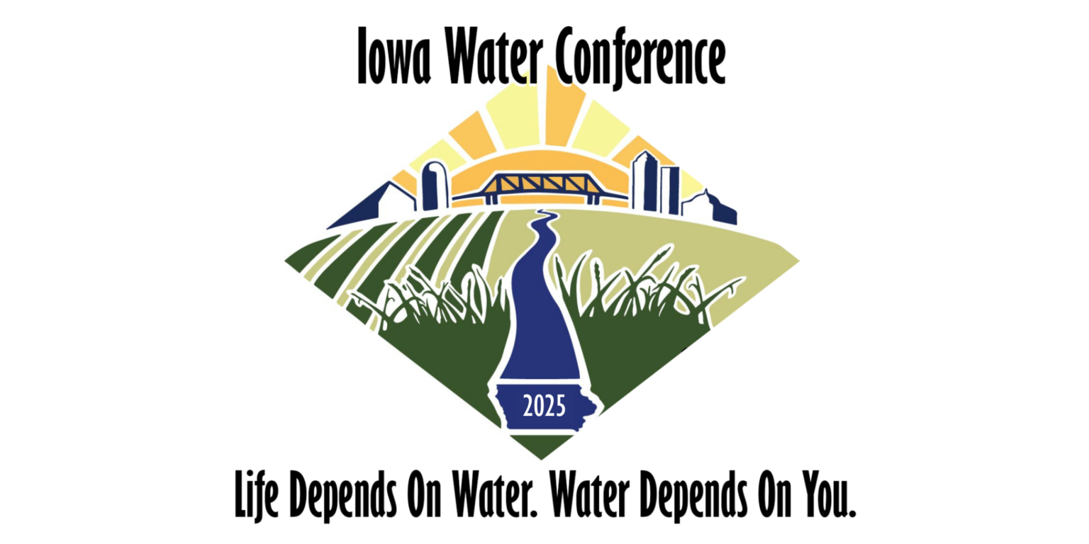 2025 Iowa Water Conference - Call for Presentations and Posters - Iowa ...